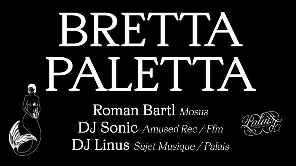 BRETTA PALETTA | Palais Privat Club & Bar